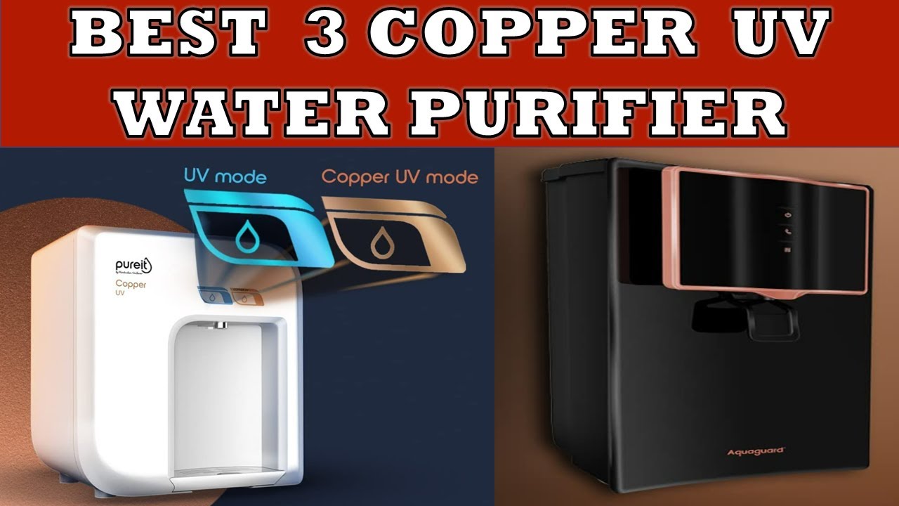 Best 3 Copper UV Water Purifiers in India 2023 - YouTube