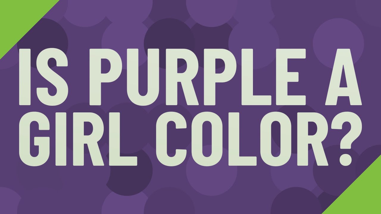 Is purple a girl color? - YouTube