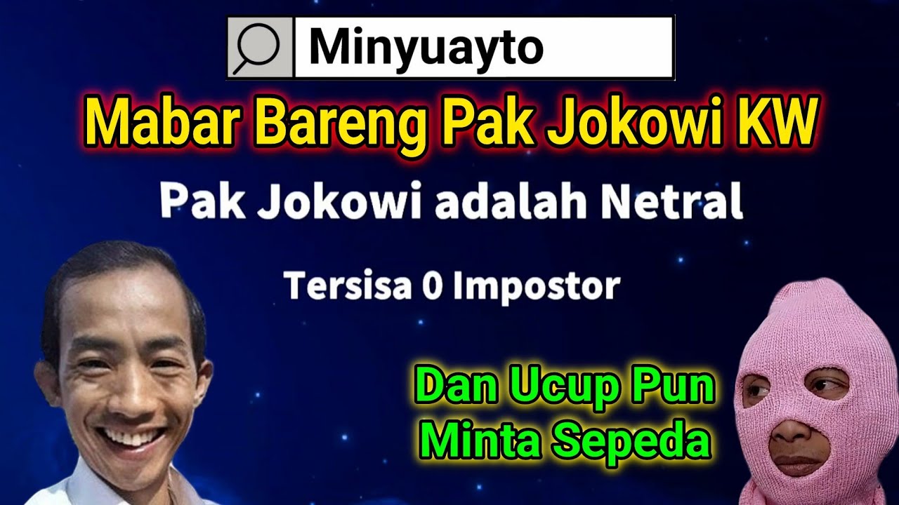 Mabar Super Sus Bareng Pak Jokowi KW - YouTube