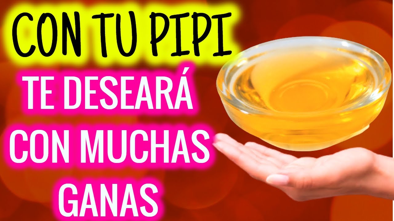 PON ORINA Y AZÚCAR Y EMPEZARÁ A DESEARTE COMO NUNCA AMARRE CON ORINA Y ...