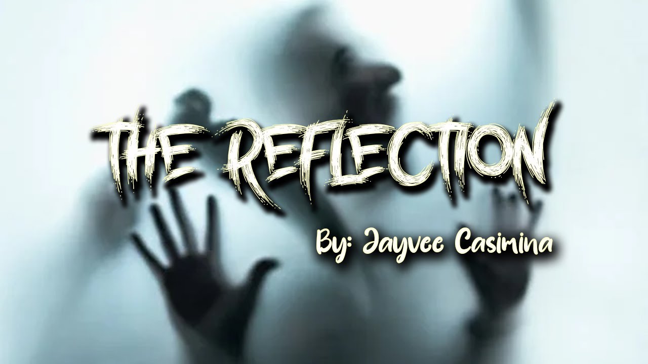 The Reflection | A Terrifying Horror Story - YouTube