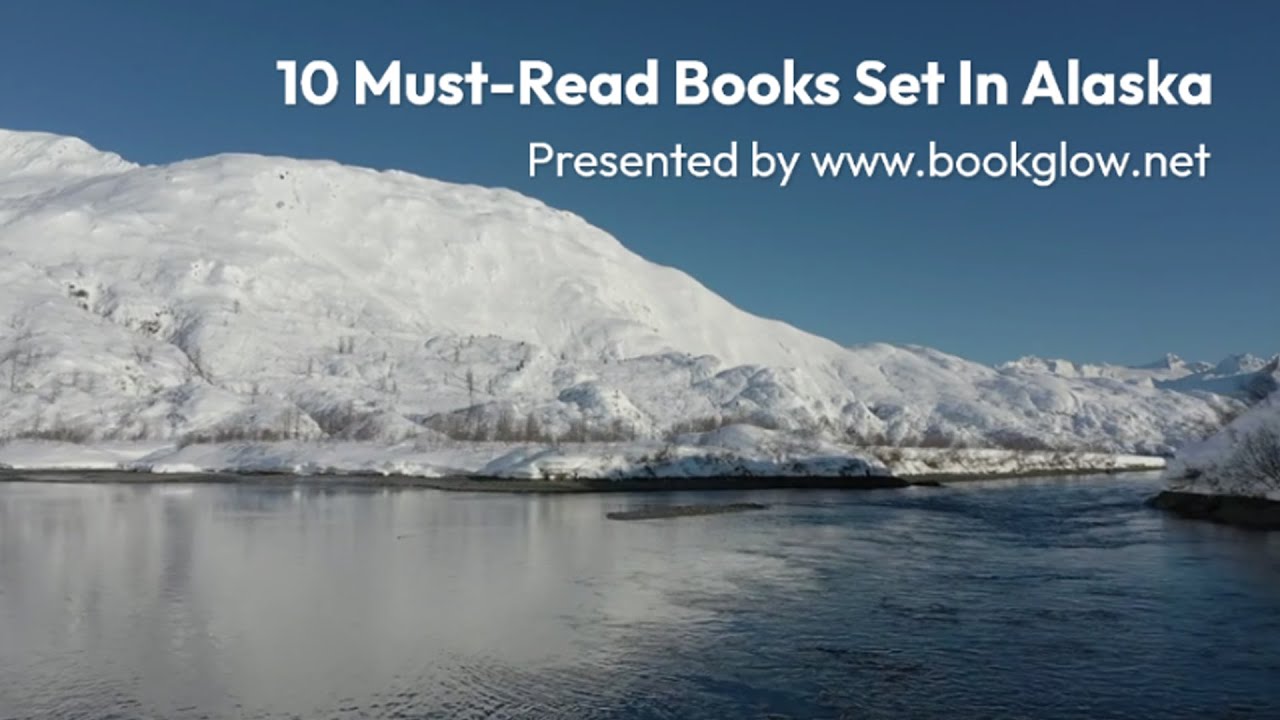 10 Must-Read Books Set In Alaska - YouTube