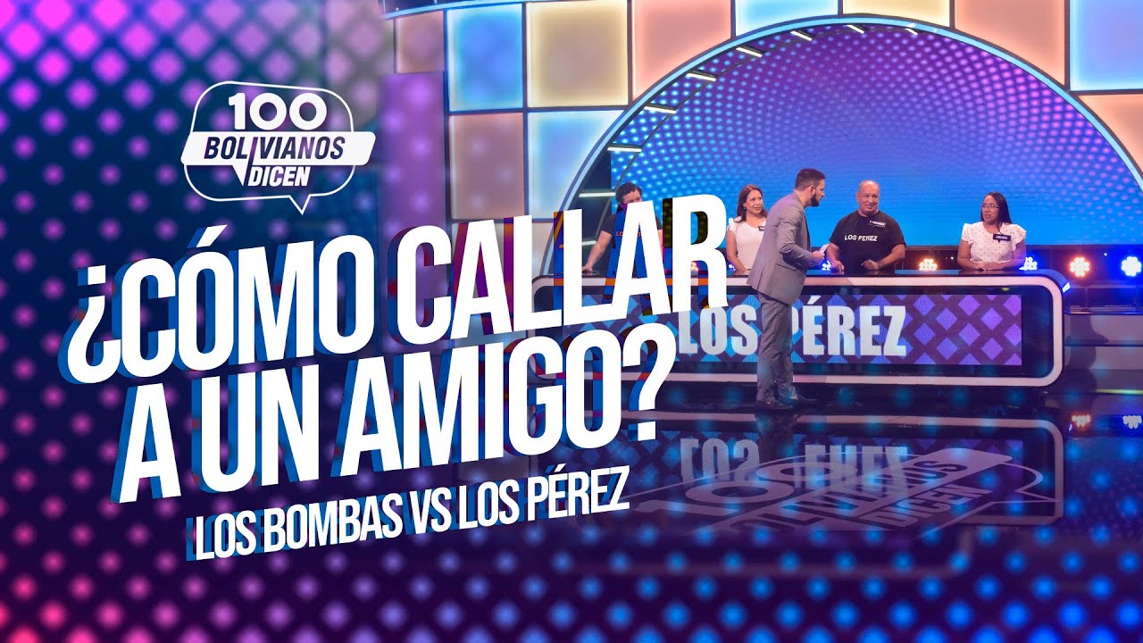 ¿Cómo callar a un amigo? | Los Bombas vs Los Pérez | 100 Bolivianos ...