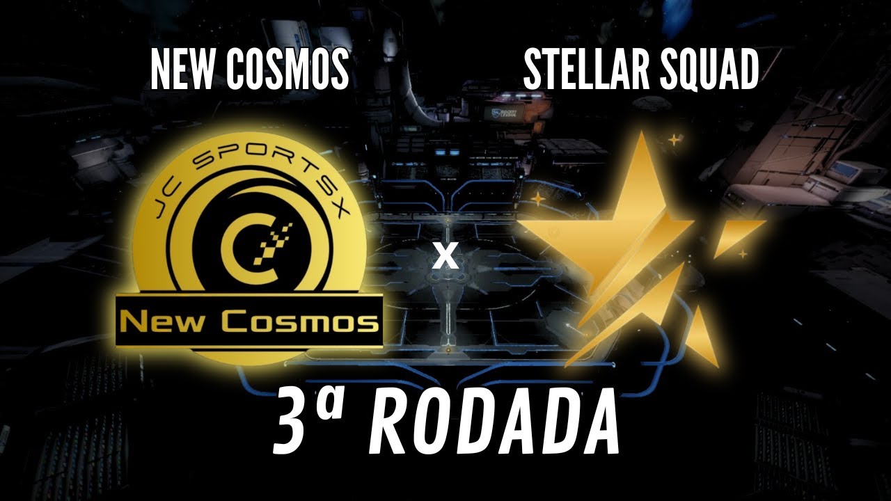 New Cosmos x Stellar Squad - 3ª rodada | Liga Orcano - 4th edition ...
