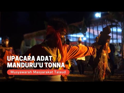 Upacara Adat Manduru'u Tonna 2022 - Musyawarah Masyarakat Talaud - YouTube