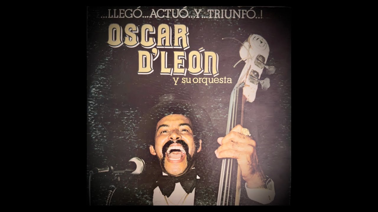 Oscar D' Leon Y Su Orquesta (No Encuentro Palabra) Album: Llego...Actuo ...