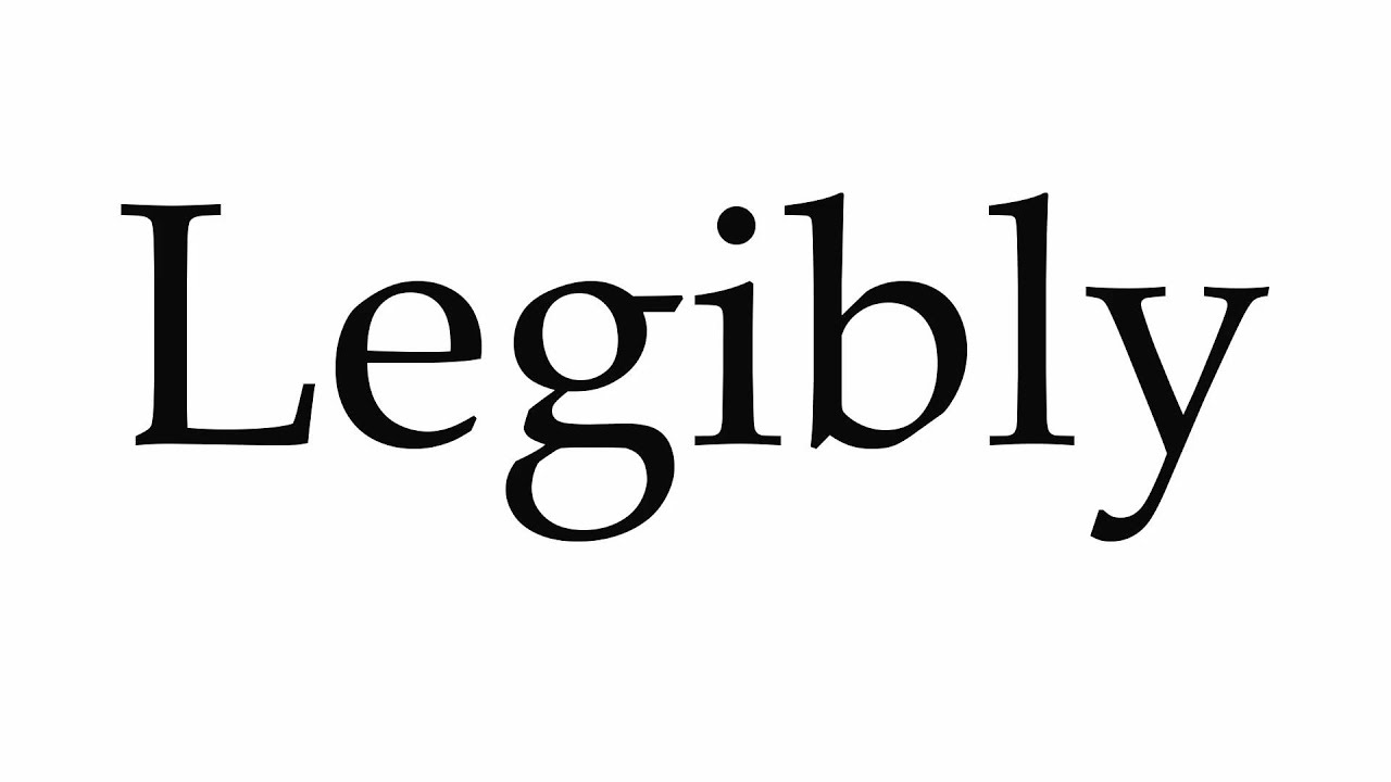 How to Pronounce Legibly - YouTube