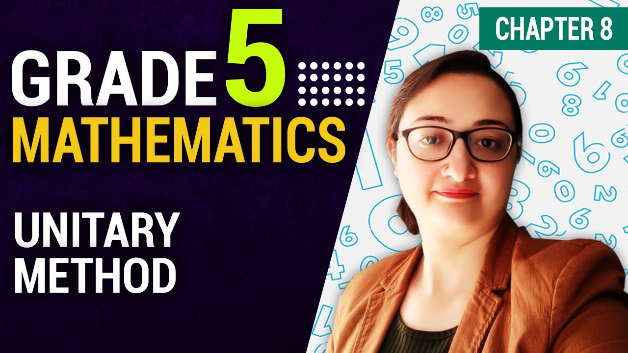Unitary Method | Chapter 8 | Mathematics | Grade 5 - YouTube