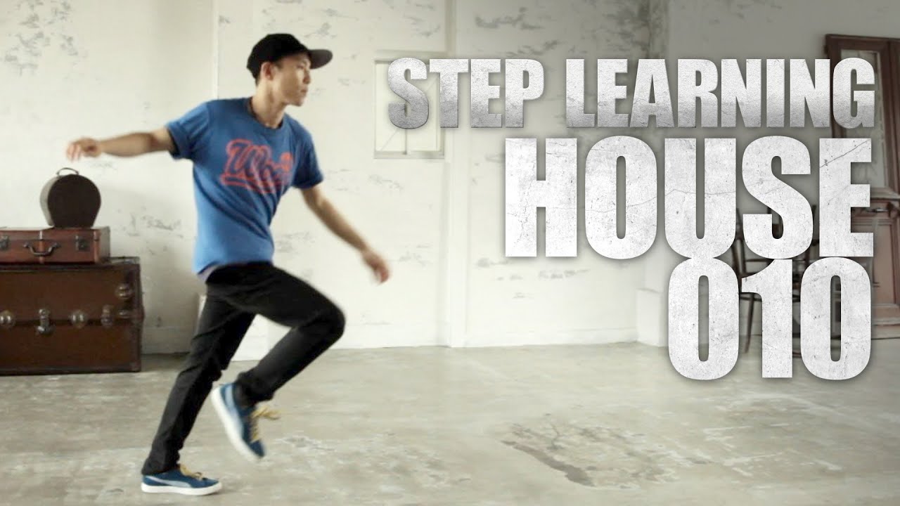 HOUSE 010 | STEP LEARNING - Dance Tutorials - YouTube