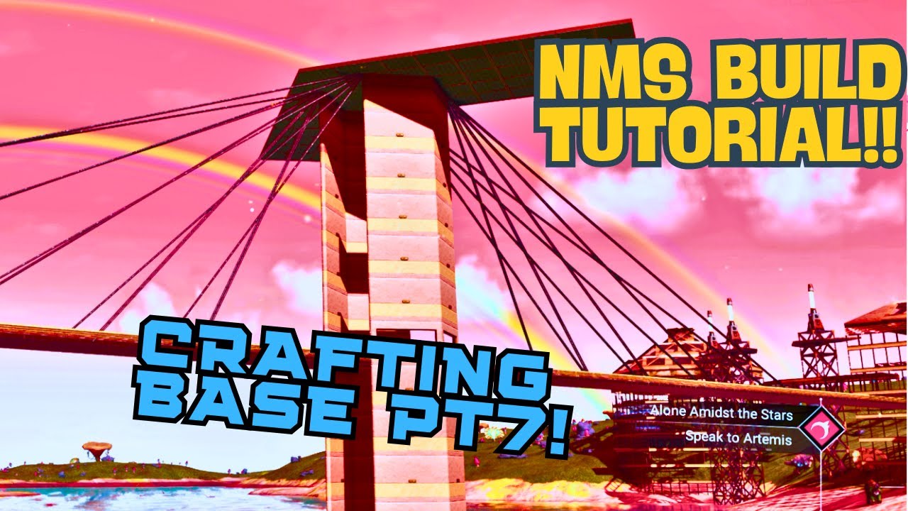 How To Build Crafting Bases Pt7 - No Man's Sky Build Tutorial - YouTube