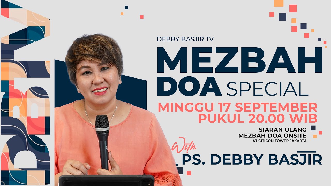 MEZBAH DOA ONSITE - 18/08/22 - PK.20.00 WIB - DEBBY BASJIR - # ...
