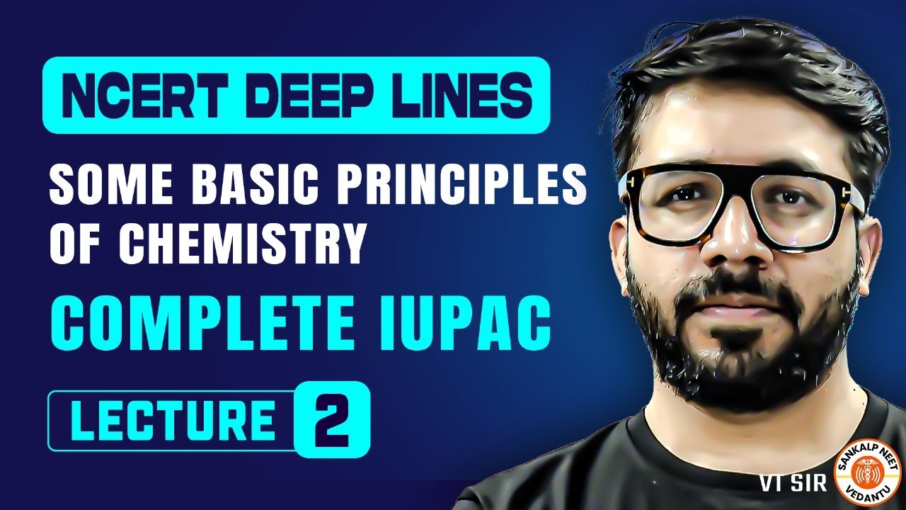 SOME BASIC PRINCIPLES OF CHEMISTRY CLASS 11 | NCERT DEEP LINES | NCERT FOR NEET 2025 | BY VT SIR ...