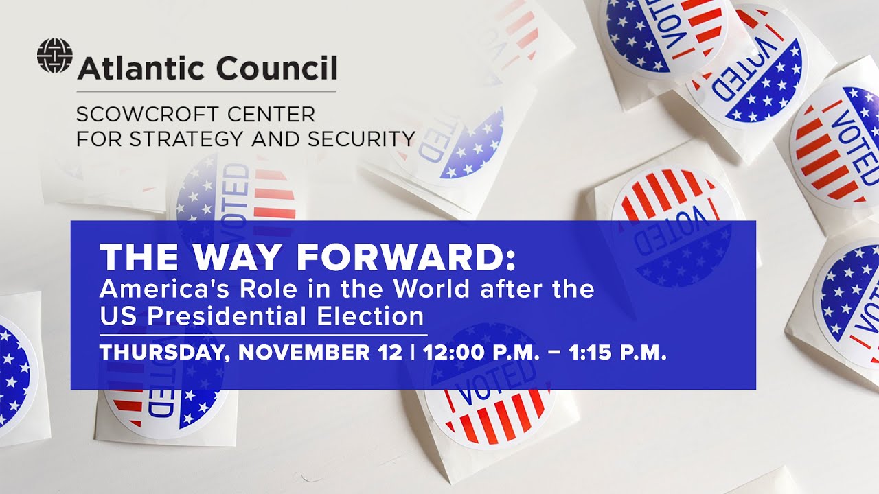 The way forward: America’s role in the world after the US presidential ...