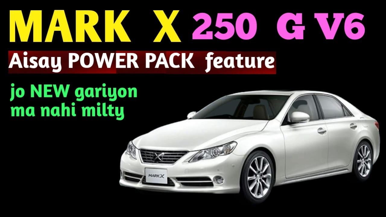 Toyota Mark X -V6 250G review| Aisi Mark X Pakistan ma koi ni| A luxury Sedan| - YouTube