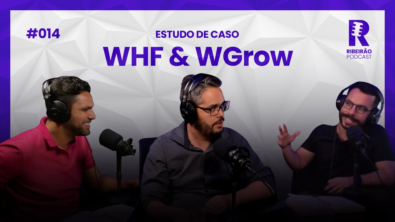 WHF e WGROW - Estudo de Caso #014 - YouTube