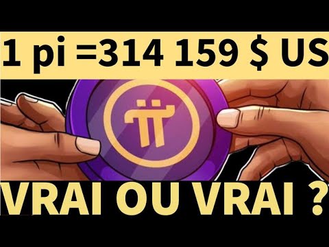 Pi Network - 1 pi = 314 159 $ - VRAI ou VRAI ? - YouTube