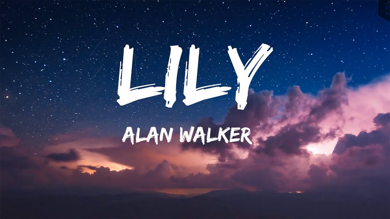 Alan Walker, K-391 & Emelie Hollow - Lily (Lyrics) - YouTube