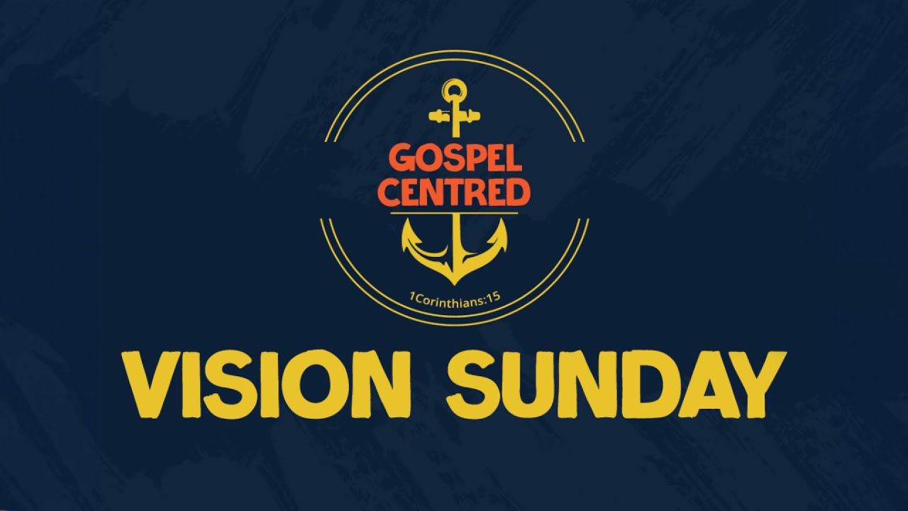 A Gospel-centred church | Vision Sunday part one - YouTube