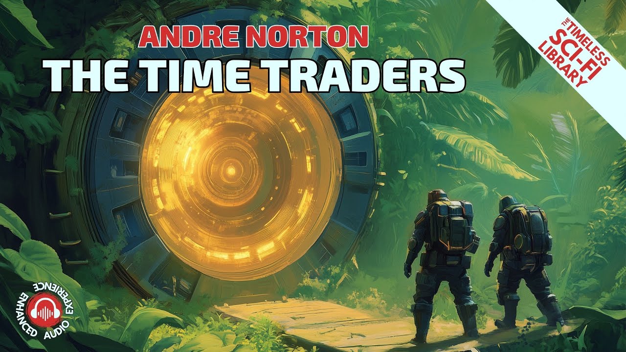 Chasing Secrets Across Eras | "The Time Traders" by Andre Norton – Full ...