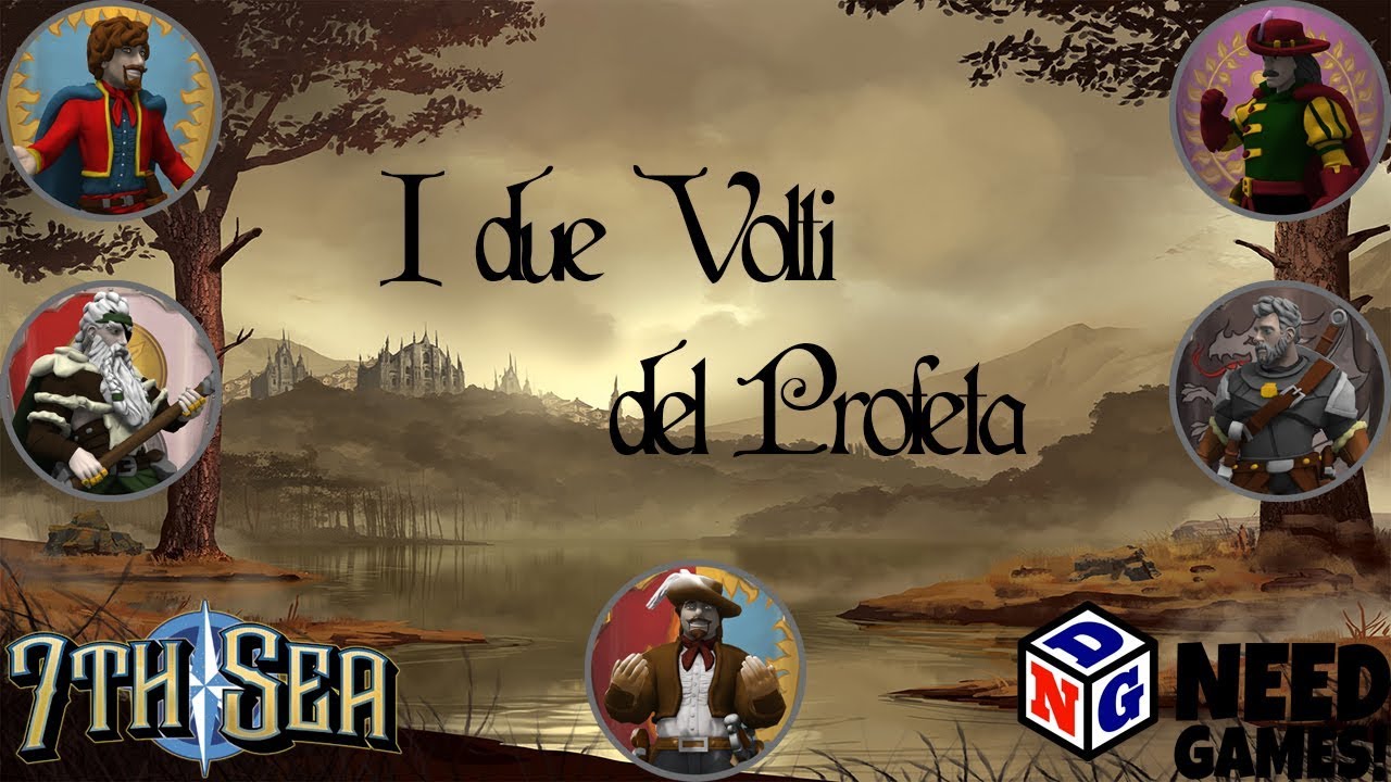 7TH SEA - I due Volti del Profeta - GDR ITA Settimana 3 - YouTube