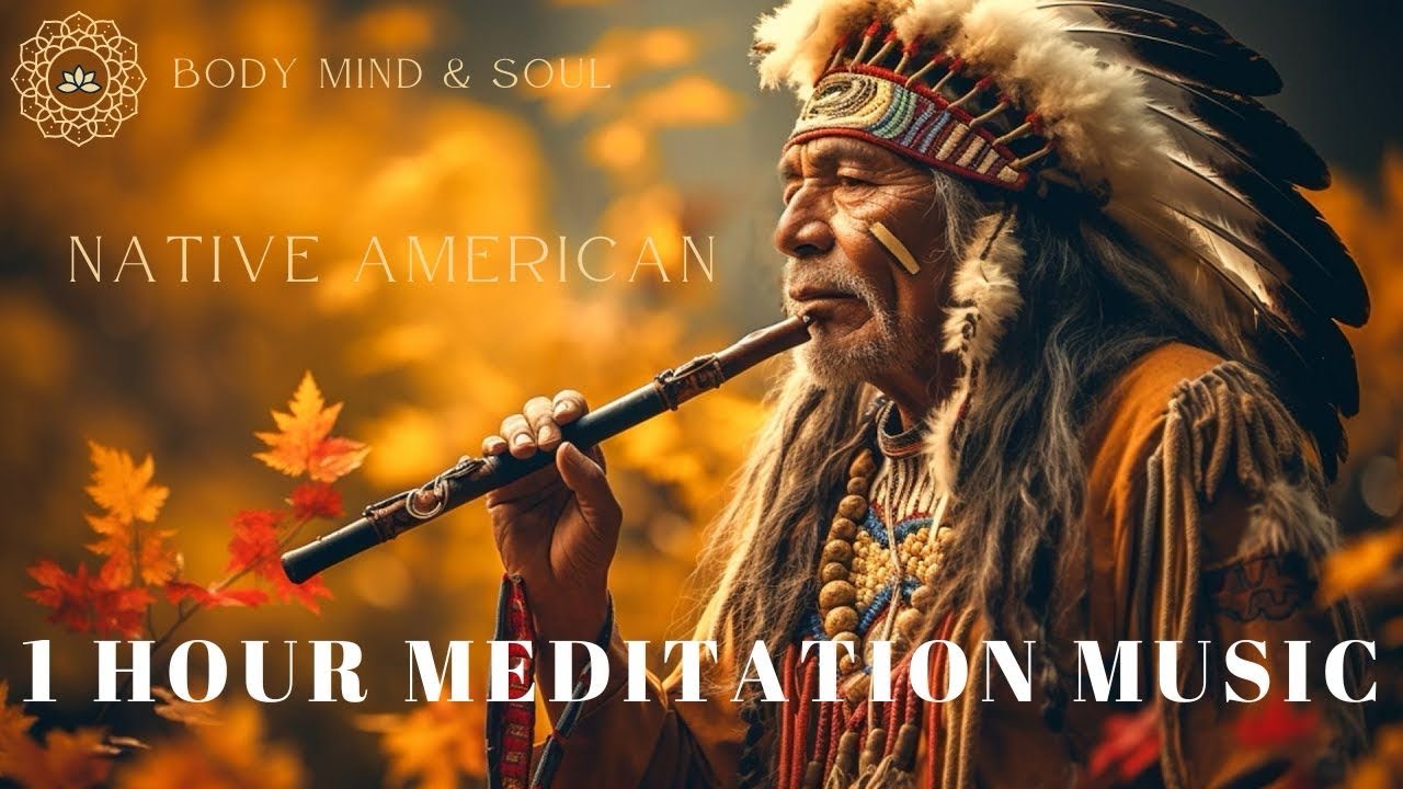 NATIVE AMERICAN FLUTE MUSIC || MEDITATION | BODY MIND & SOUL # ...