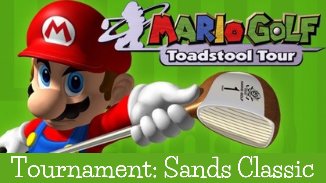 Mario Golf: Toadstool Tour - Tournament: Sands Classic - YouTube