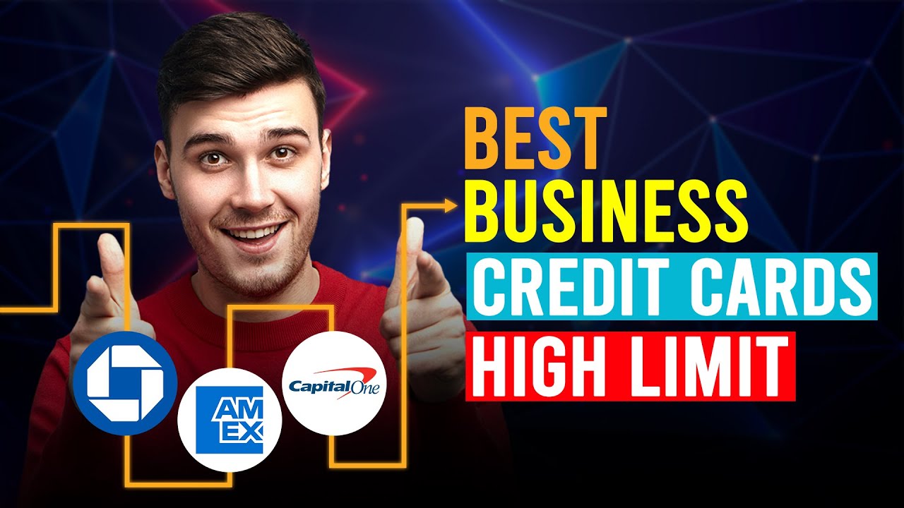 Best Business Credit Card With High Limit (Which Is The Best Business ...
