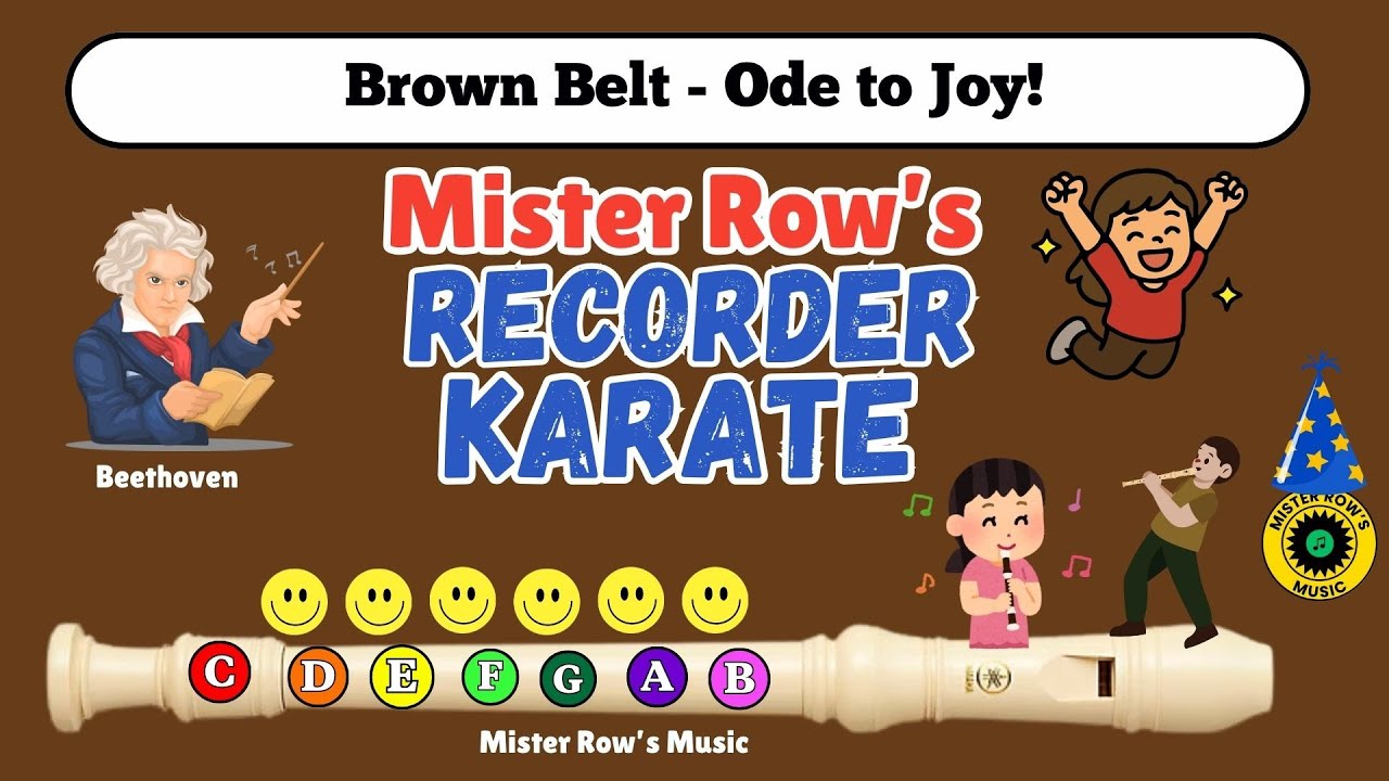 MISTER ROW'S Recorder Karate | Brown Belt | Ode to Joy | Level 4 ...