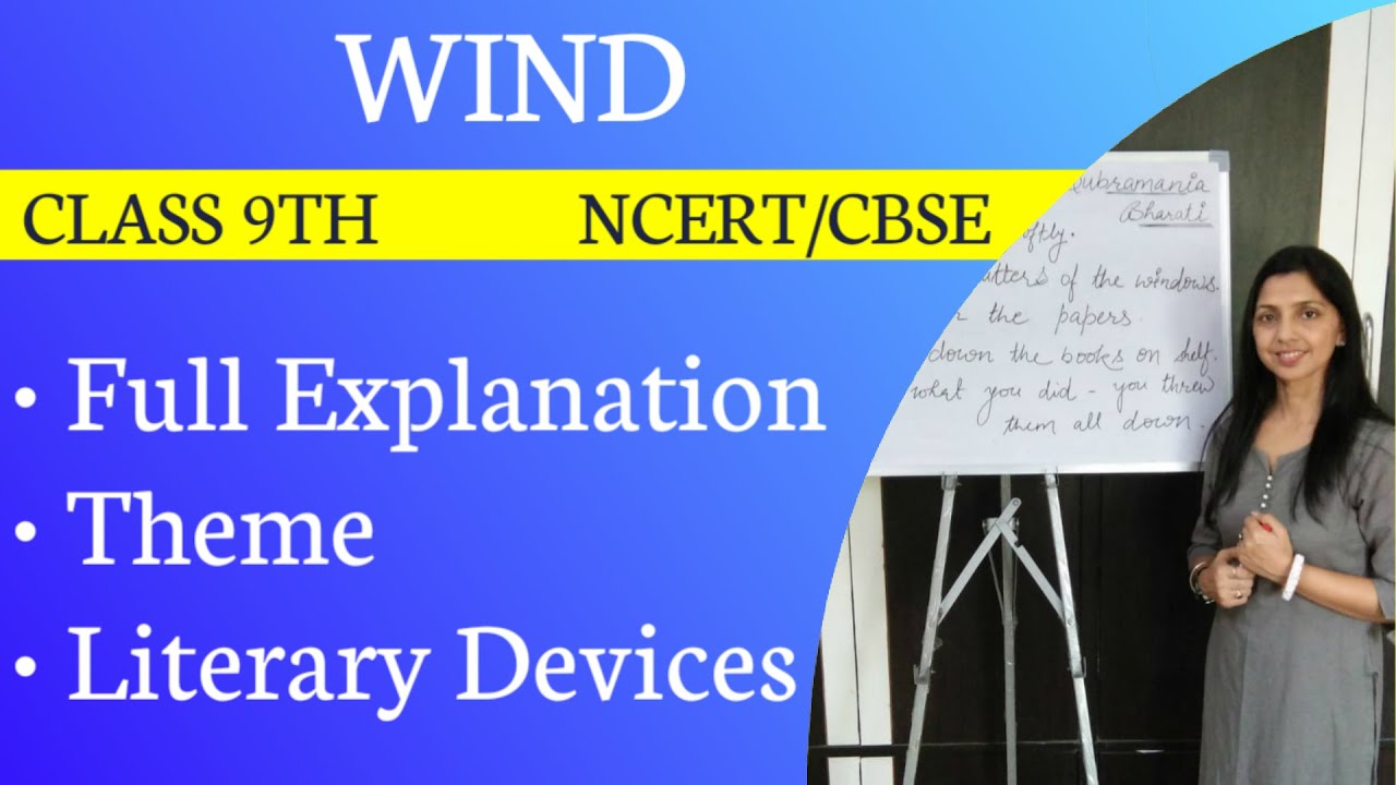 Class 9|| poem 2||Wind: Full explanation||Theme || literary devices ...