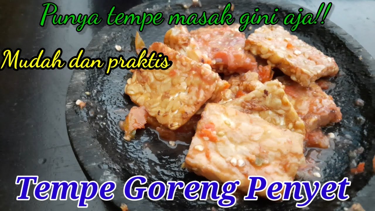 CARA MASAK TEMPE GORENG PENYET - YouTube
