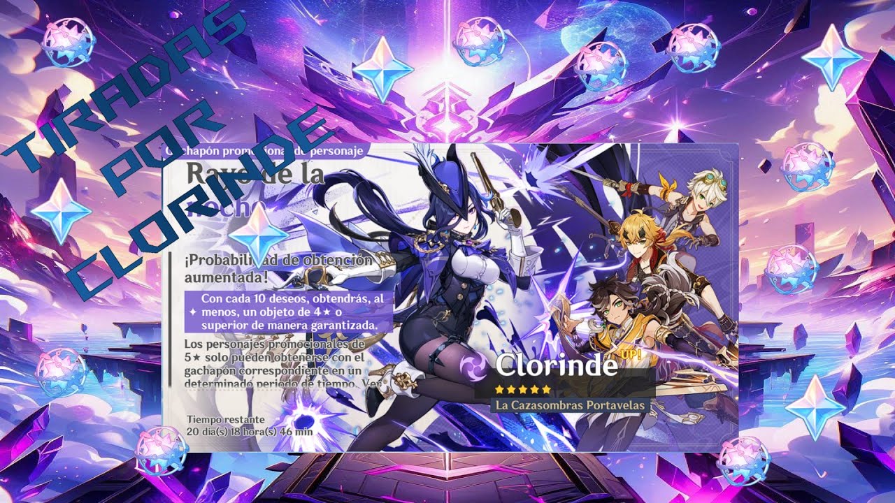 Tiradas al Banner de Clorinde 🌠⭐ | Nueva Versión 4.7 | GENSHIN IMPACT # ...