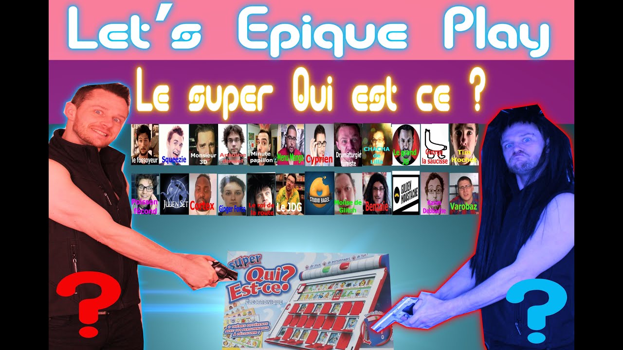 Let's épique play - le super qui est ce ? - le super Qui tuer ? . - YouTube
