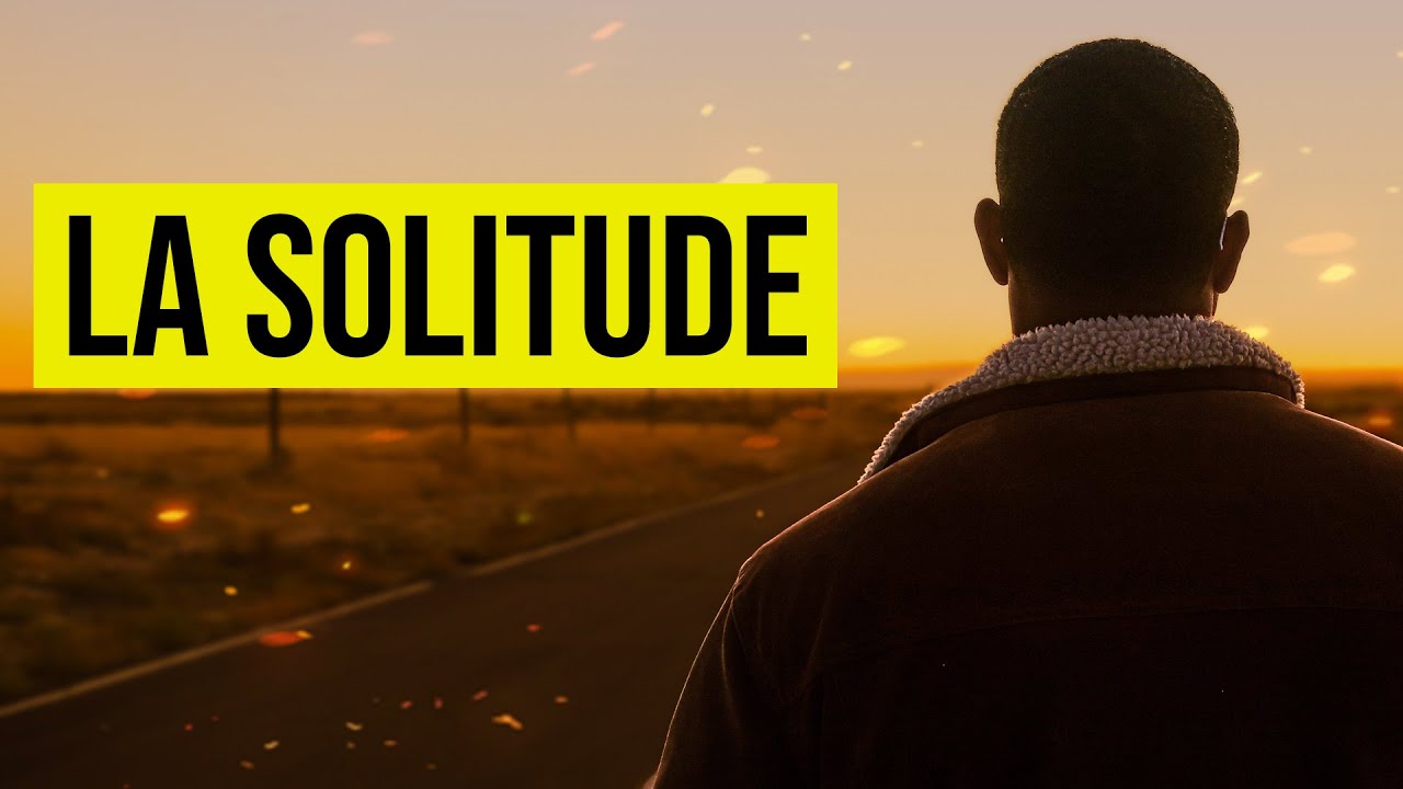 Citations sur LA SOLITUDE qu'il vaut MIEUX connaitre très tôt - YouTube