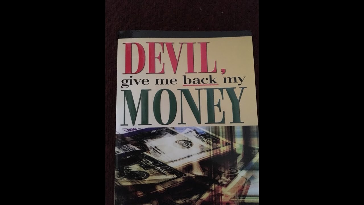 Devil... Give me back my Money! - Prayers and Proclamations for ...