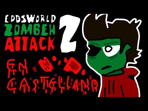 eddsworld FANDUB CASTELLANO Zombeh Attack parte 2 - YouTube