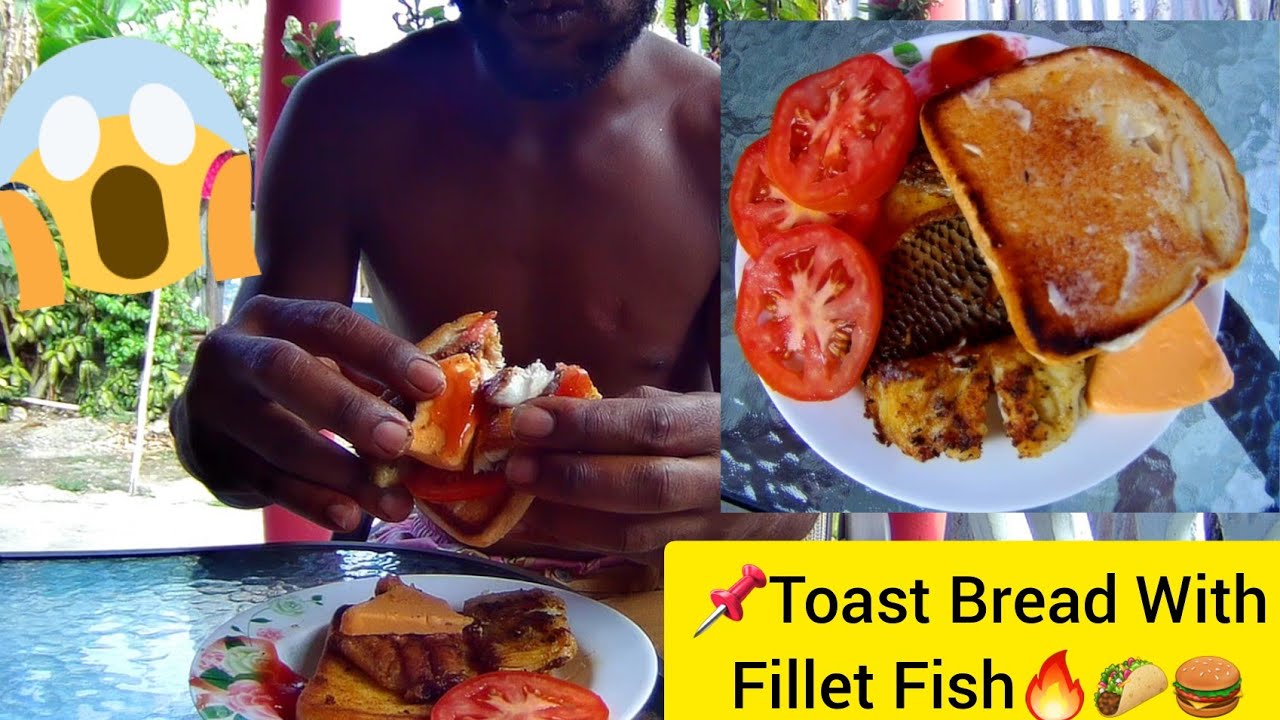 Toast Bread With Fillet Fish - YouTube