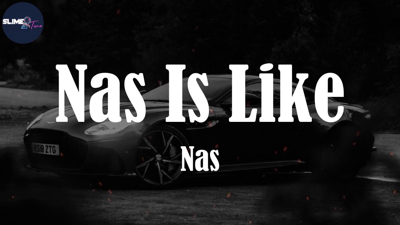 Nas, "Nas Is Like" (Lyric Video) - YouTube