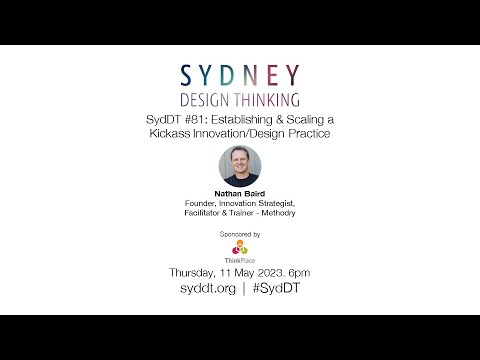 SydDT #81: Establishing & Scaling an Innovation/Design Practice with ...