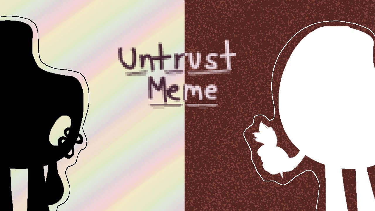 Untrust Meme - OC - Blood + Bright Colors Warning - Loop - YouTube