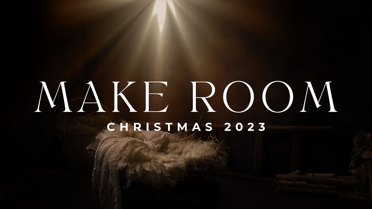 Make Room | TBC | 12.17.2023 - YouTube
