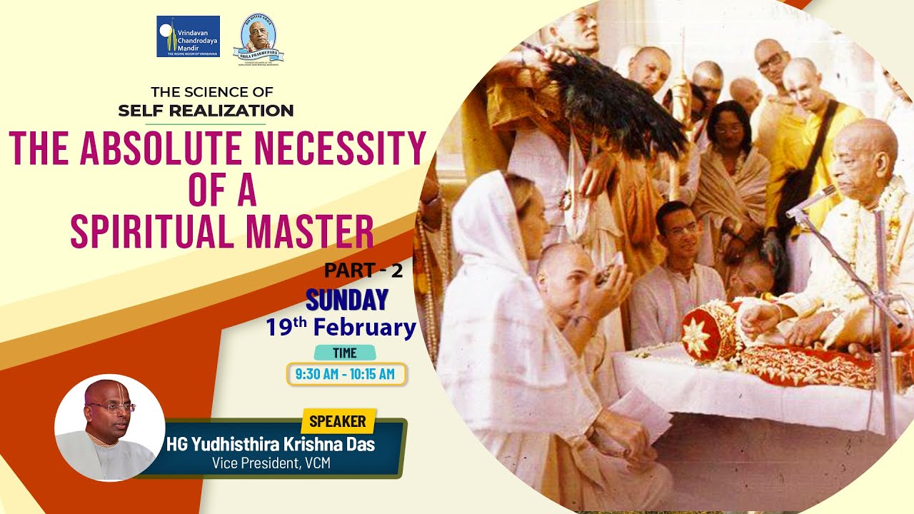 The Absolute Necessity of a Spiritual Master | Part-2 | The Science of ...