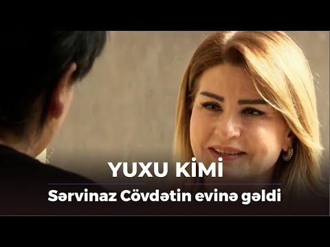 Yuxu kimi | Sərvinaz Cövdətin evinə gəldi | 130-cu bölüm