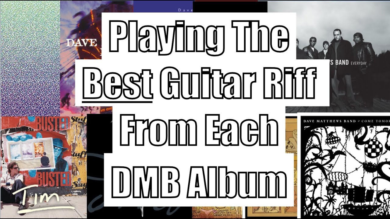 Playing The Single Best Dave Matthews Riff From Each DMB Album - YouTube