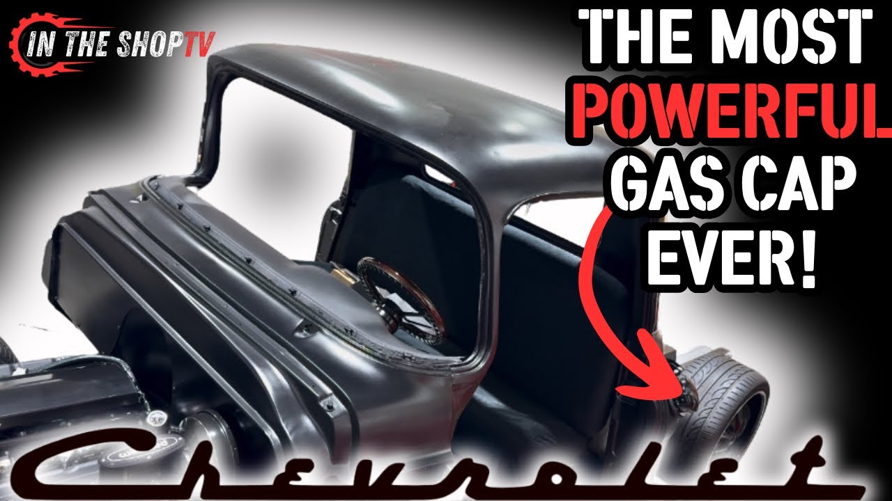 The Most Powerful Gas Cap Ever! – (55 Chevy Truck Build Upgrade) - YouTube