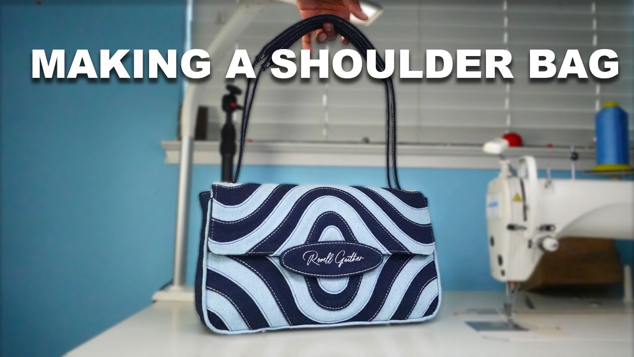 Making A Shoulder Bag! How To Make A Shoulder Bag! - YouTube