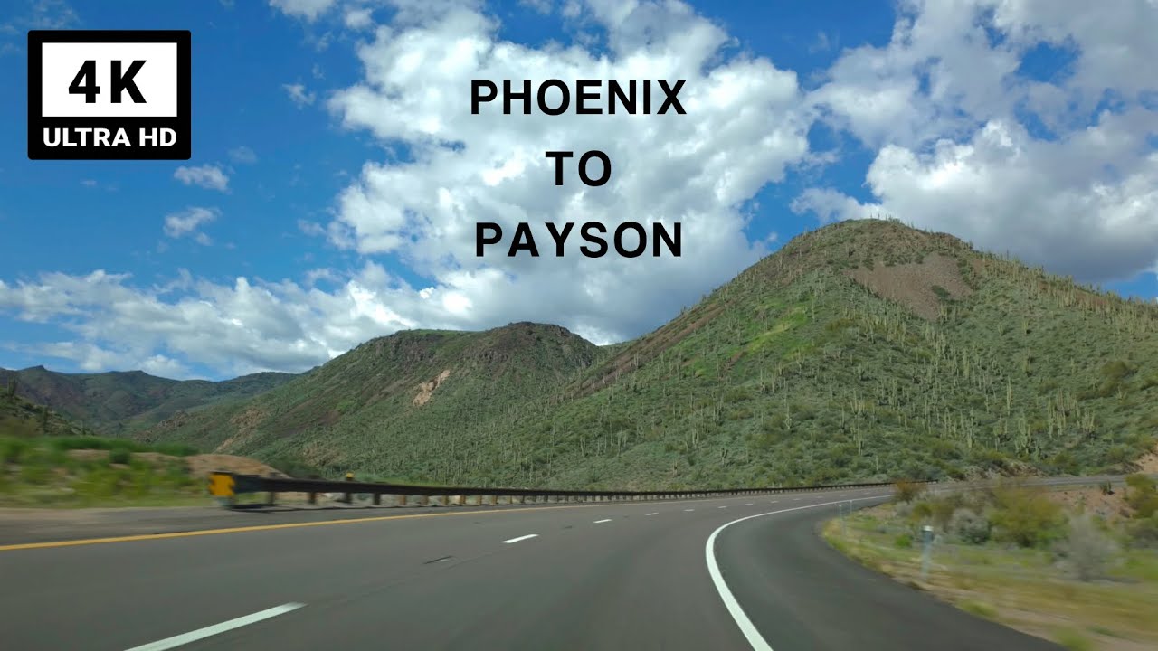 [4K] AZ CALM DRIVE - PHOENIX TO PAYSON - YouTube