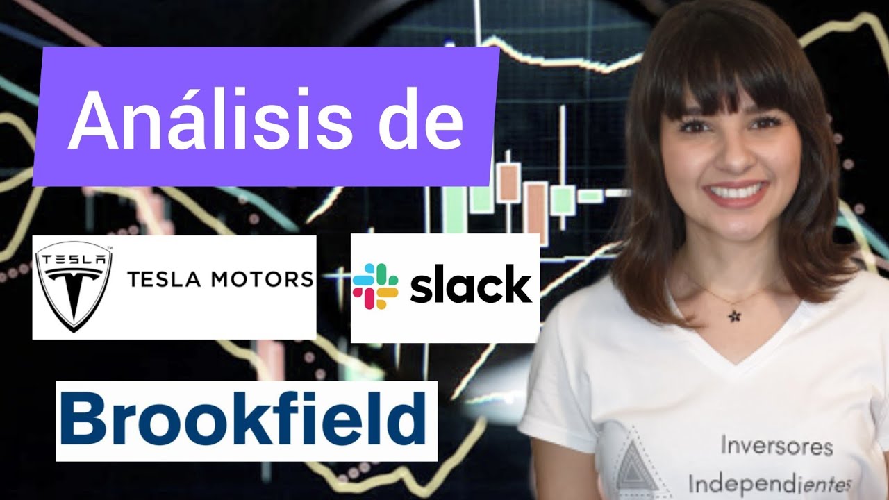 Análisis de Tesla, Slack y Brookfield - YouTube