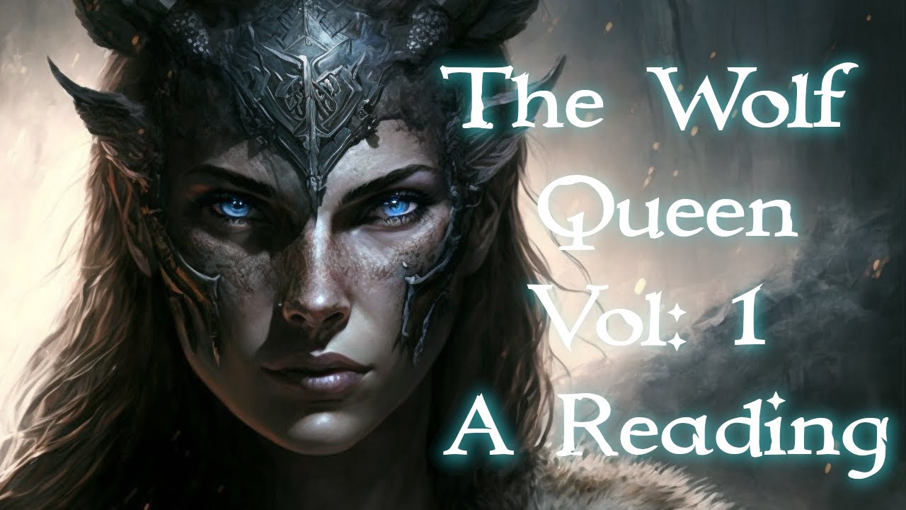 A Reading of The Wolf Queen Volume 1 - YouTube