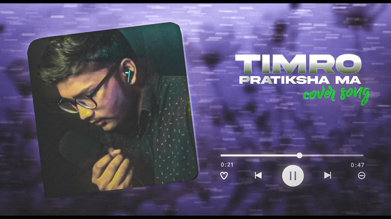 TIMRO PRATHIKSHA MA || TIMRO PRATHIKSHA MA COVER SONG - YouTube
