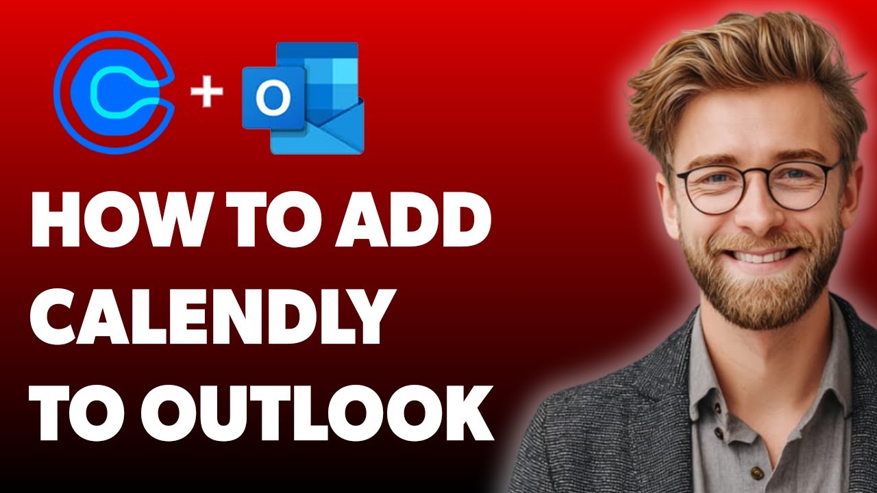 How To Add Calendly To Outlook [2025 Guide] - YouTube